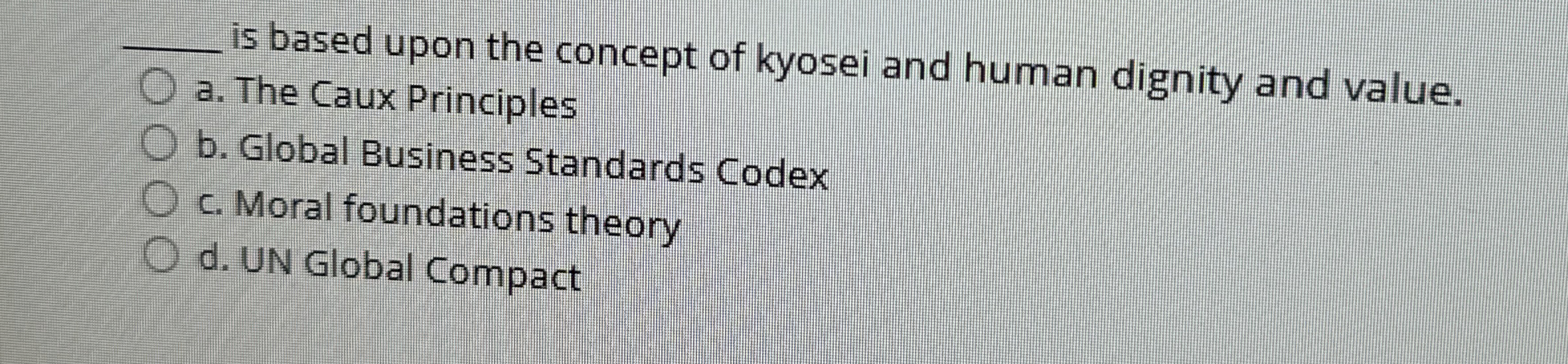 Solved q, ﻿is based upon the concept of kyosei and human | Chegg.com