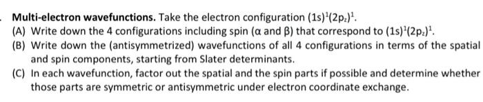 Solved Multi-electron wavefunctions. Take the electron | Chegg.com