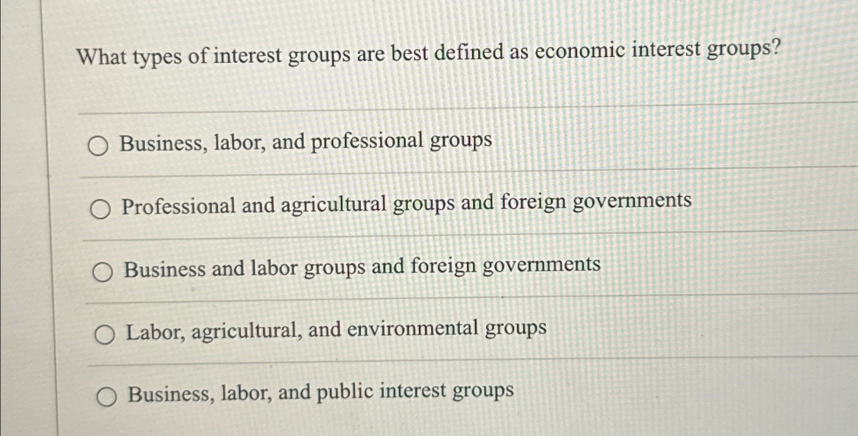 Solved What types of interest groups are best defined as | Chegg.com