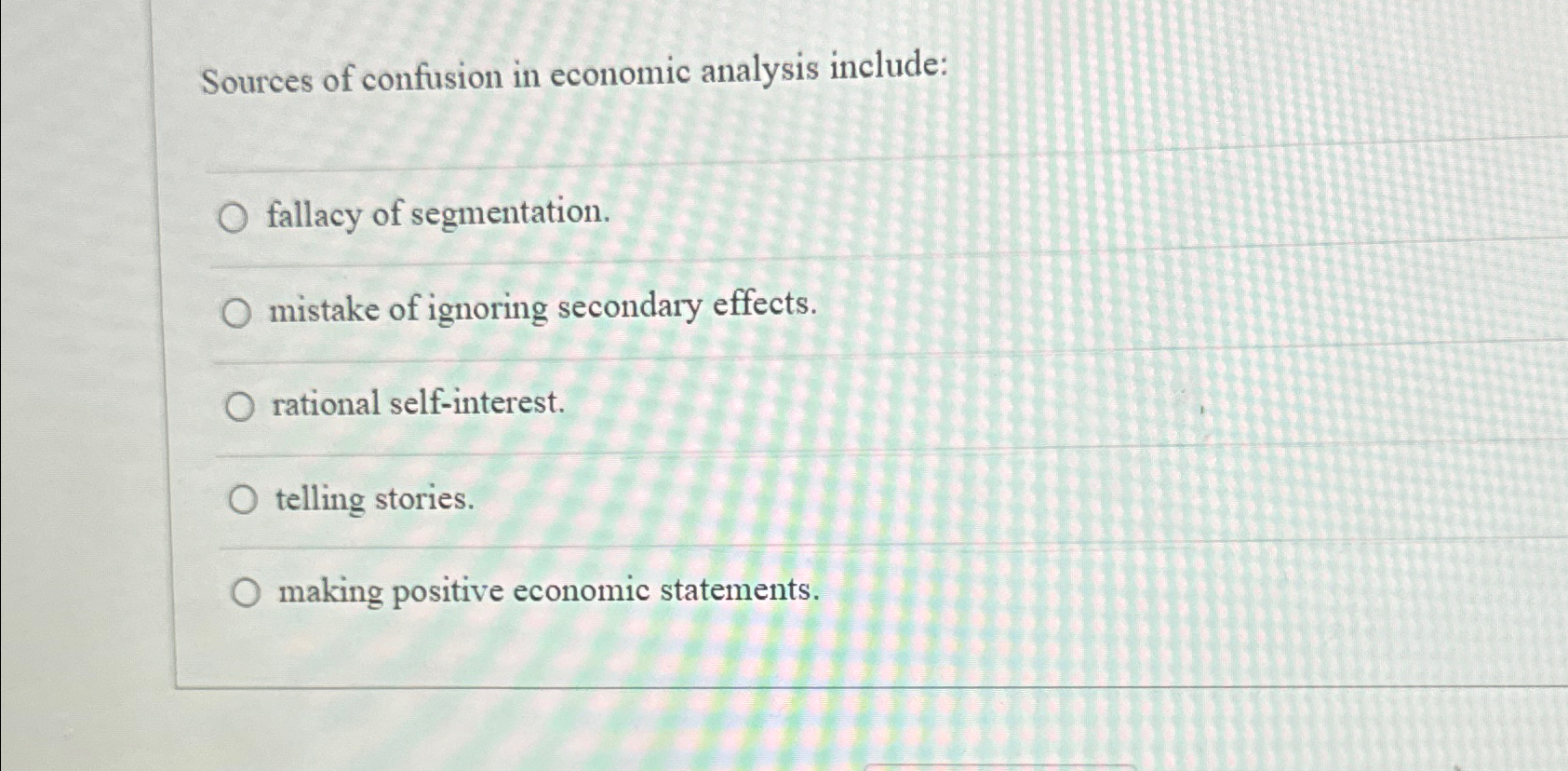 Solved Sources of confusion in economic analysis | Chegg.com
