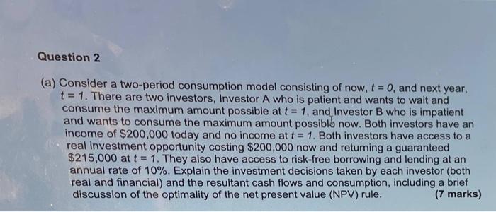 Solved Question 2 (a) Consider a two-period consumption | Chegg.com