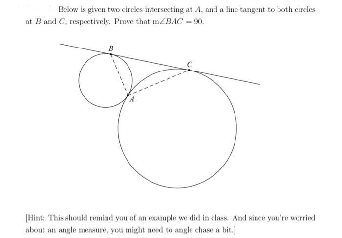 Solved Below is given two circles intersecting at A, and a | Chegg.com