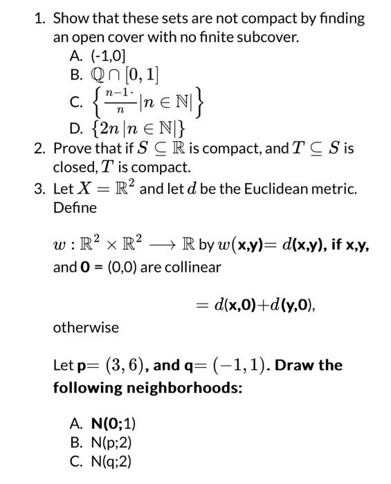 Solved 1. Show that these sets are not compact by finding an | Chegg.com