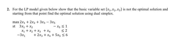 Solved For the LP model given below show that the basic | Chegg.com
