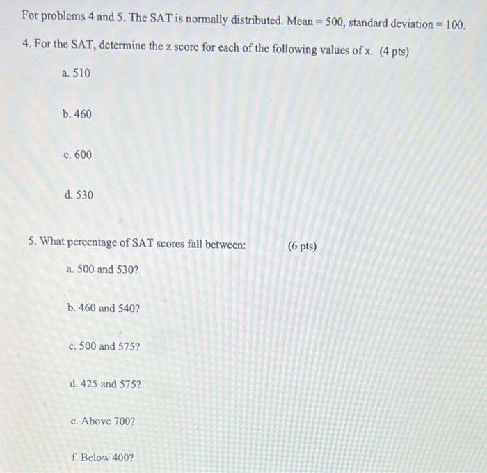 Solved For problems 4 and 5 . The SAT is normally | Chegg.com