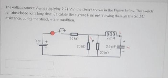 Solved The voltage source VDC is shpplying 9.21 V in the | Chegg.com