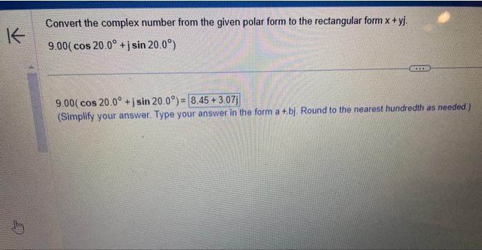 Solved Convert the complex number from the given polar form | Chegg.com