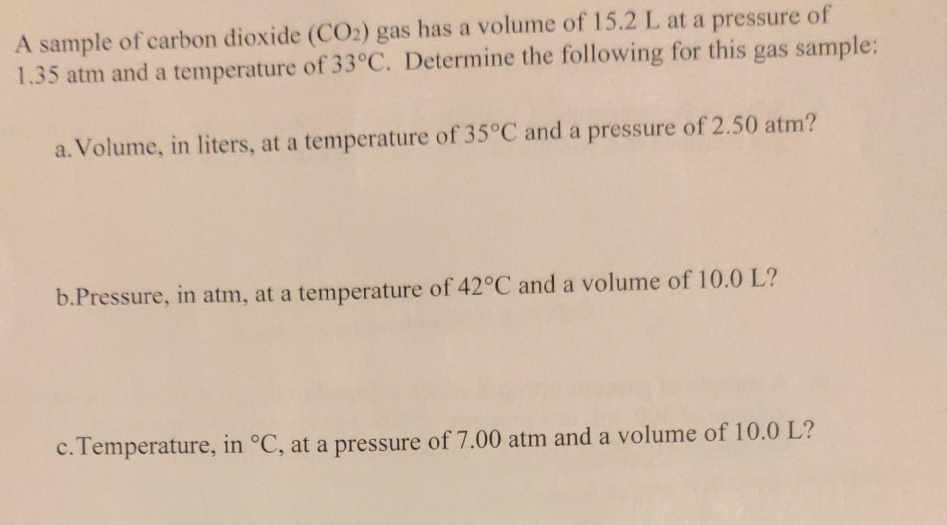 Solved A sample of carbon dioxide (CO2) gas has a volume of | Chegg.com