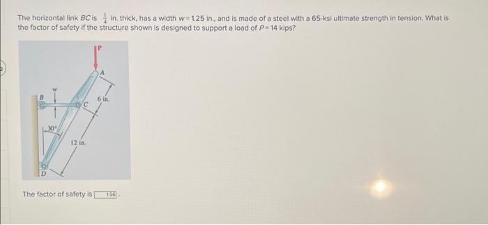 Solved The horizontal link BC is 41 in. thick, has a width | Chegg.com