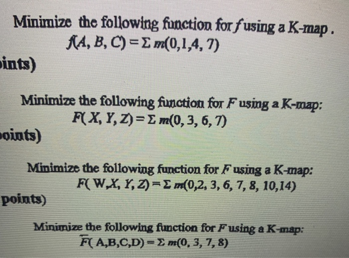 Solved Minimize the following function for f using a K-map. | Chegg.com