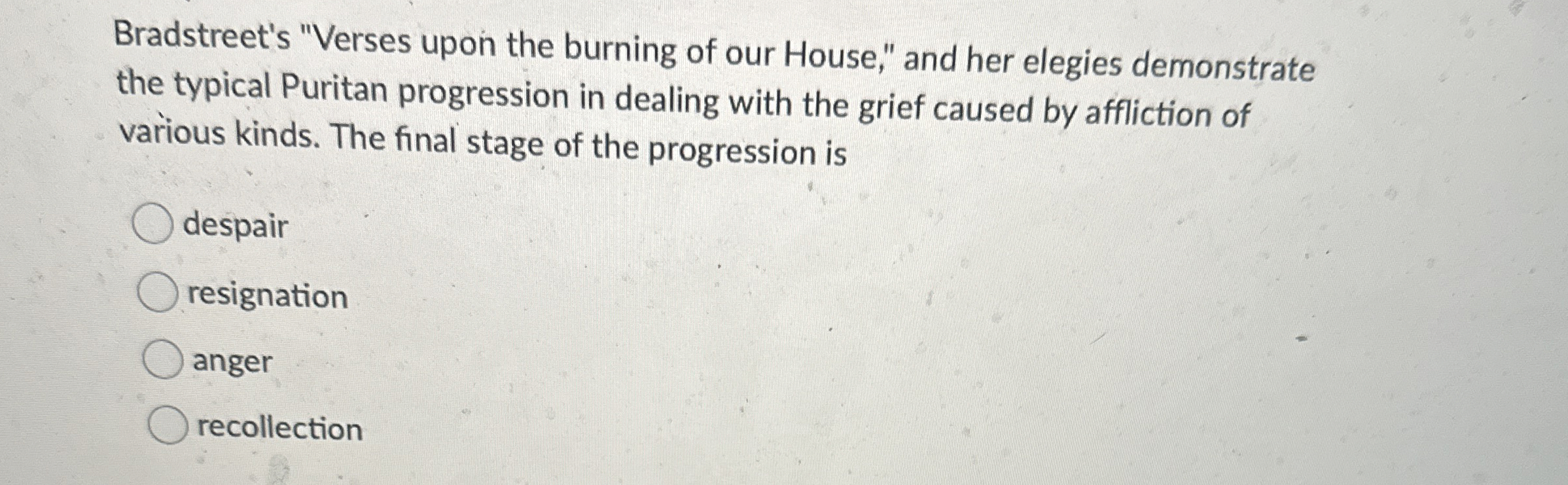 Solved Bradstreet's "Verses upon the burning of our House," | Chegg.com