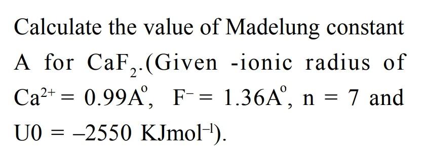 Solved Calculate the value of Madelung constant A for | Chegg.com