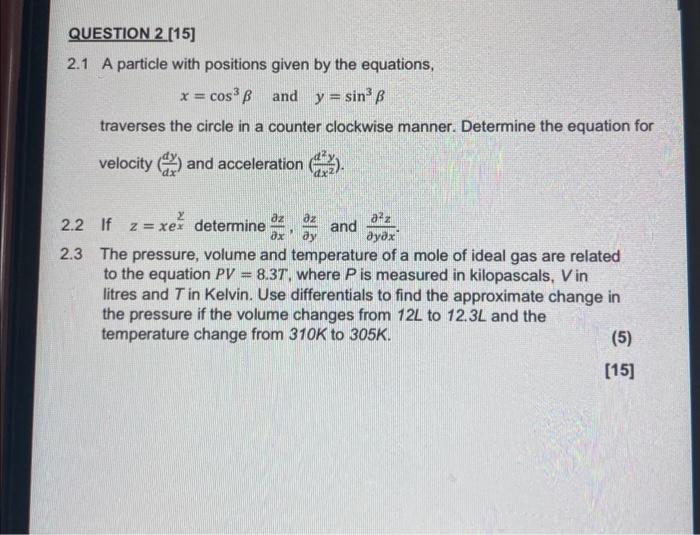 Solved QUESTION 2 [15] 2.1 A particle with positions given | Chegg.com