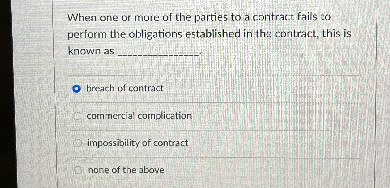 Solved When one or more of the parties to a contract fails | Chegg.com