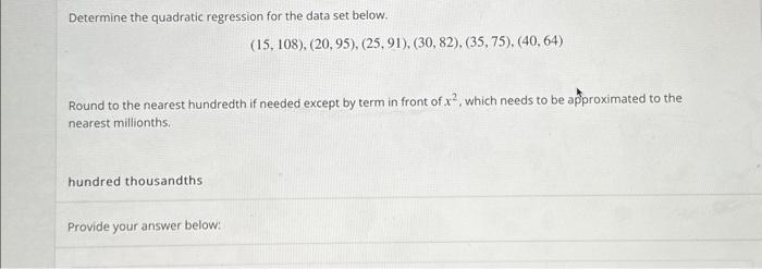 Solved Determine the quadratic regression for the data set | Chegg.com