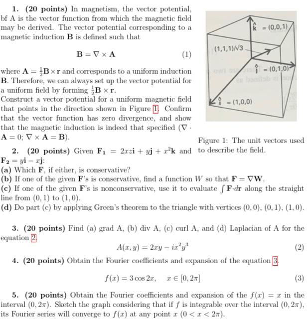 Solved 1. (20 points) In magnetism, the vector potential, bf | Chegg.com