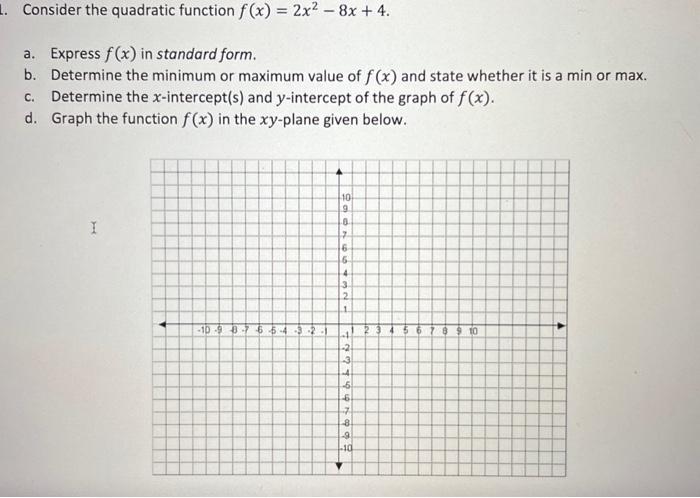 Solved Consider the quadratic function f(x)=2x2−8x+4 a. | Chegg.com
