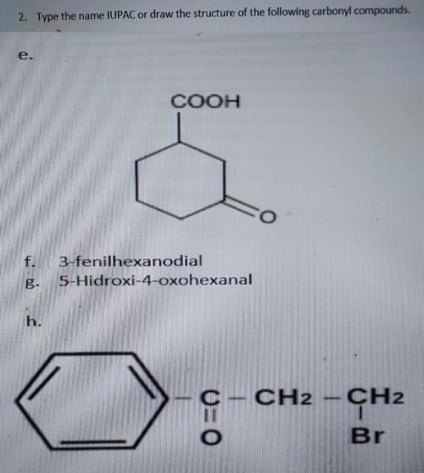 type the IUPAC name or draw the structure of the | Chegg.com