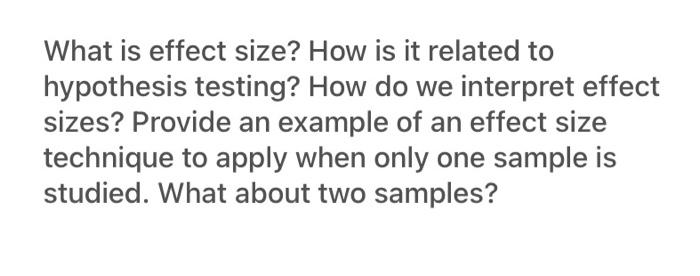 Solved What is effect size? How is it related to hypothesis | Chegg.com