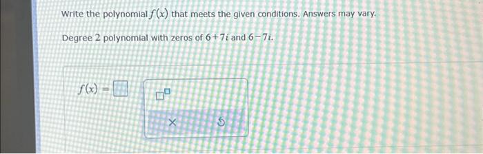 Solved Write the polynomial f(x) that meets the given | Chegg.com