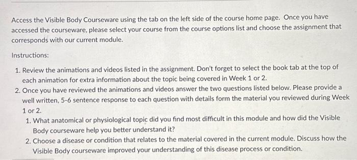 Access the Visible Body Courseware using the tab on | Chegg.com