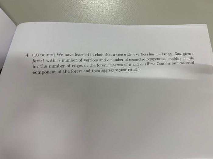 Solved 4. ( 10 points) We have learned in class that a tree | Chegg.com