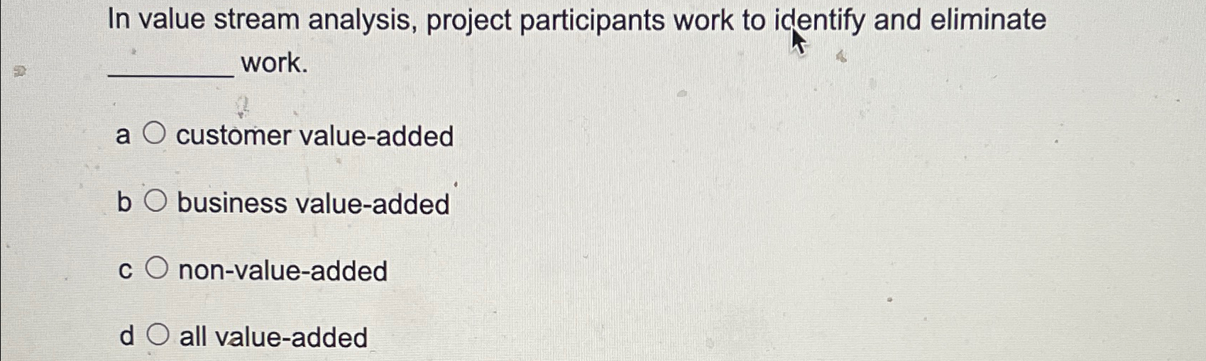 Solved In value stream analysis, project participants work | Chegg.com