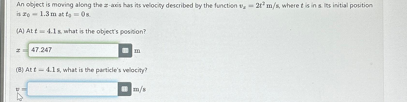 Solved An object is moving along the x-axis has its velocity | Chegg.com