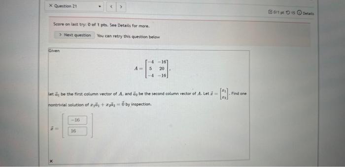 Solved A=⎣⎡−45−4−1620−16⎦⎤ Let a1 be the first column vector | Chegg.com