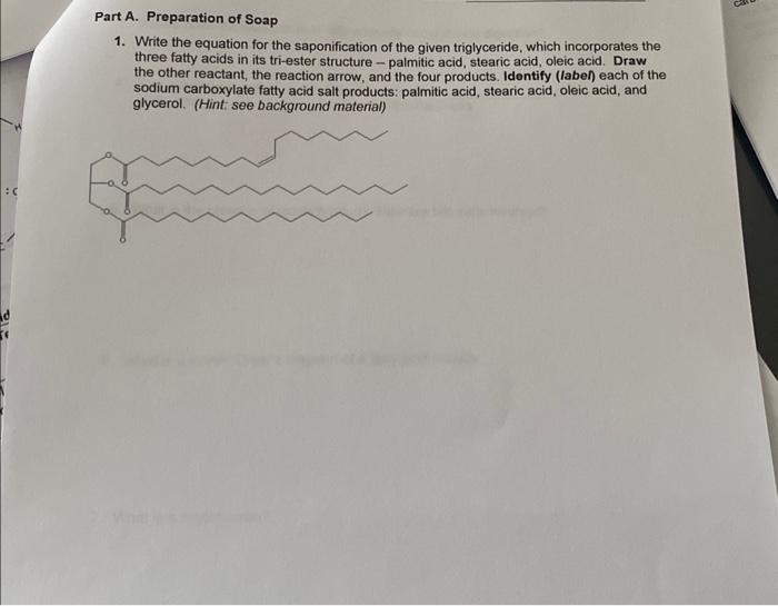 Solved Part A. Preparation of Soap 1. Write the equation for | Chegg.com