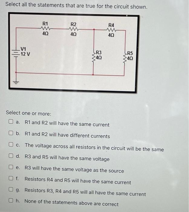 [Solved]: Select all the statements that are true for the c
