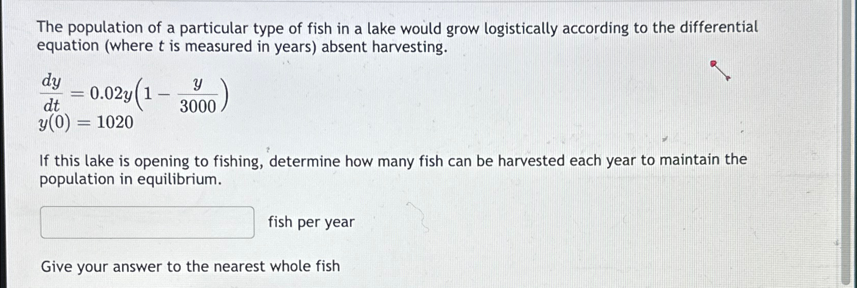 Solved The population of a particular type of fish in a lake | Chegg.com
