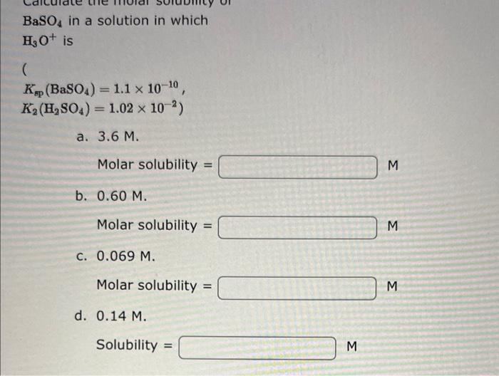 Solved BaSO4 in a solution in which H3O+is (Ksp | Chegg.com