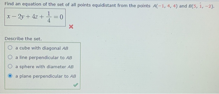 Solved Find an equation of the set of all points equidistant | Chegg.com