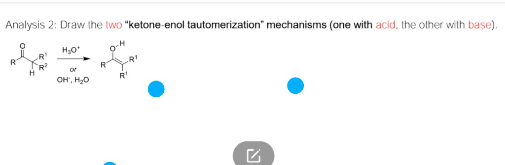 Solved Analysis 2: Draw the two "ketone-enol | Chegg.com