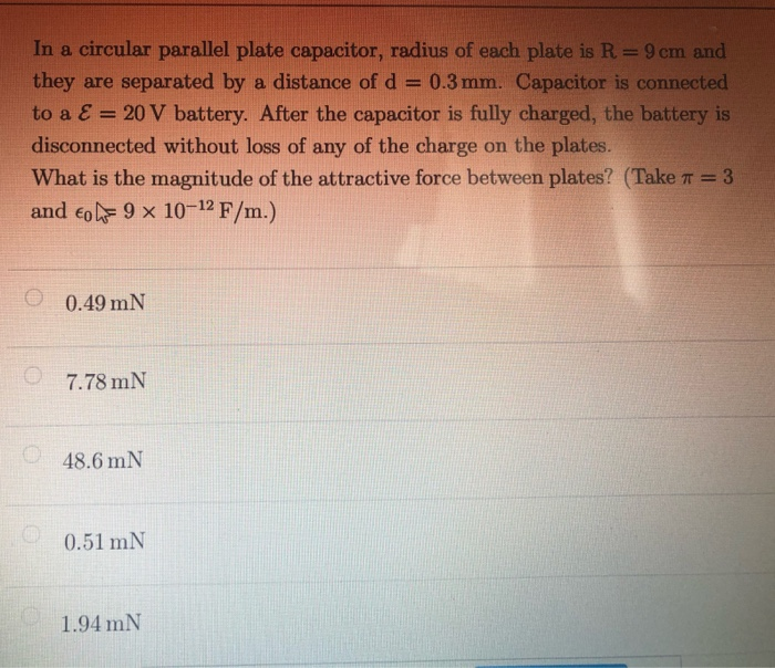 Solved In a circular parallel plate capacitor, radius of | Chegg.com