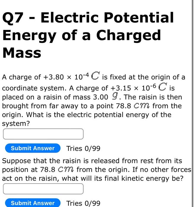 Solved Q7 - Electric Potential Energy of a Charged Mass A | Chegg.com