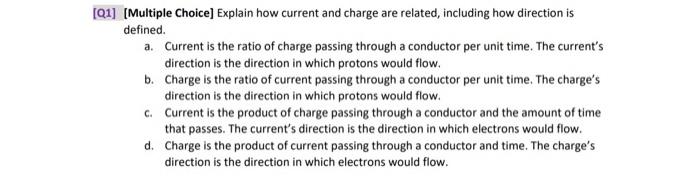 Solved [91] (Multiple Choice] Explain how current and charge | Chegg.com
