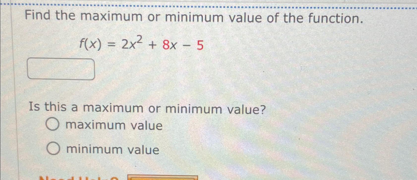Solved Find the maximum or minimum value of the | Chegg.com
