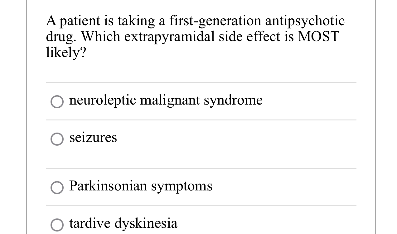 Solved A patient is taking a first-generation antipsychotic | Chegg.com