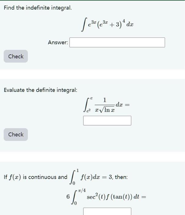 Solved Find the indefinite integral. Check Answer: Evaluate | Chegg.com