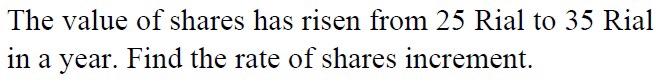 Solved The value of shares has risen from 25 Rial to 35 Rial | Chegg.com