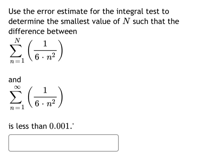 Solved Use the error estimate for the integral test to | Chegg.com