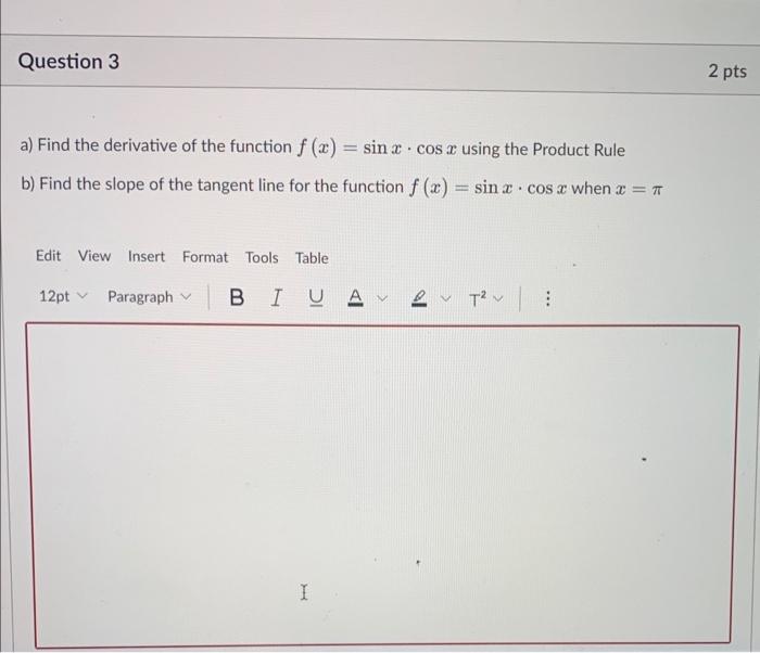 Solved a) Find the derivative of the function f(x)=sinx⋅cosx | Chegg.com