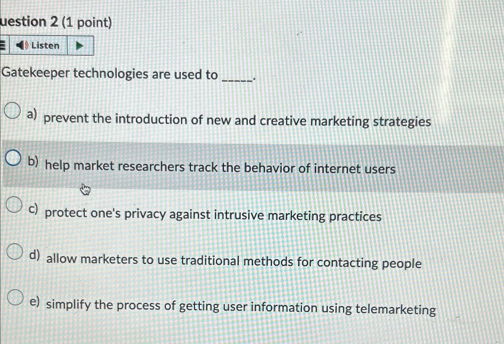 Solved uestion 2 ( 1 ﻿point)ListenGatekeeper technologies | Chegg.com