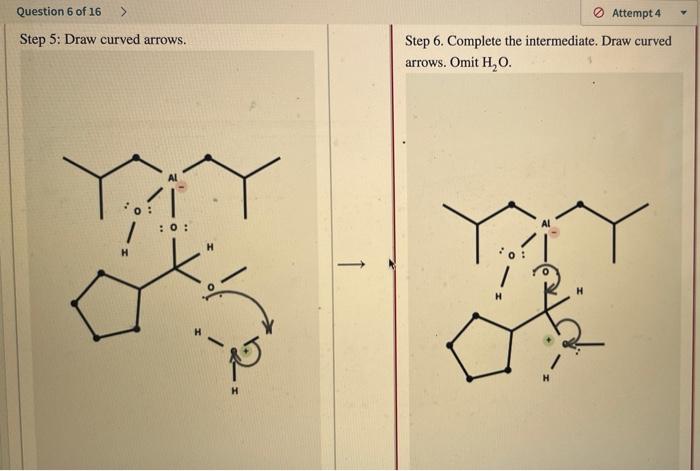 Solved Attempt 4 Complete the mechanism for the DIBAL-H | Chegg.com