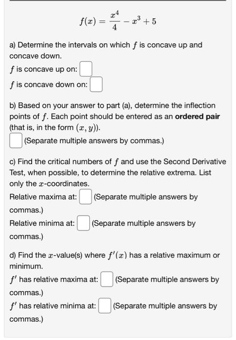 Solved f(x)=4x4−x3+5 a) Determine the intervals on which f | Chegg.com