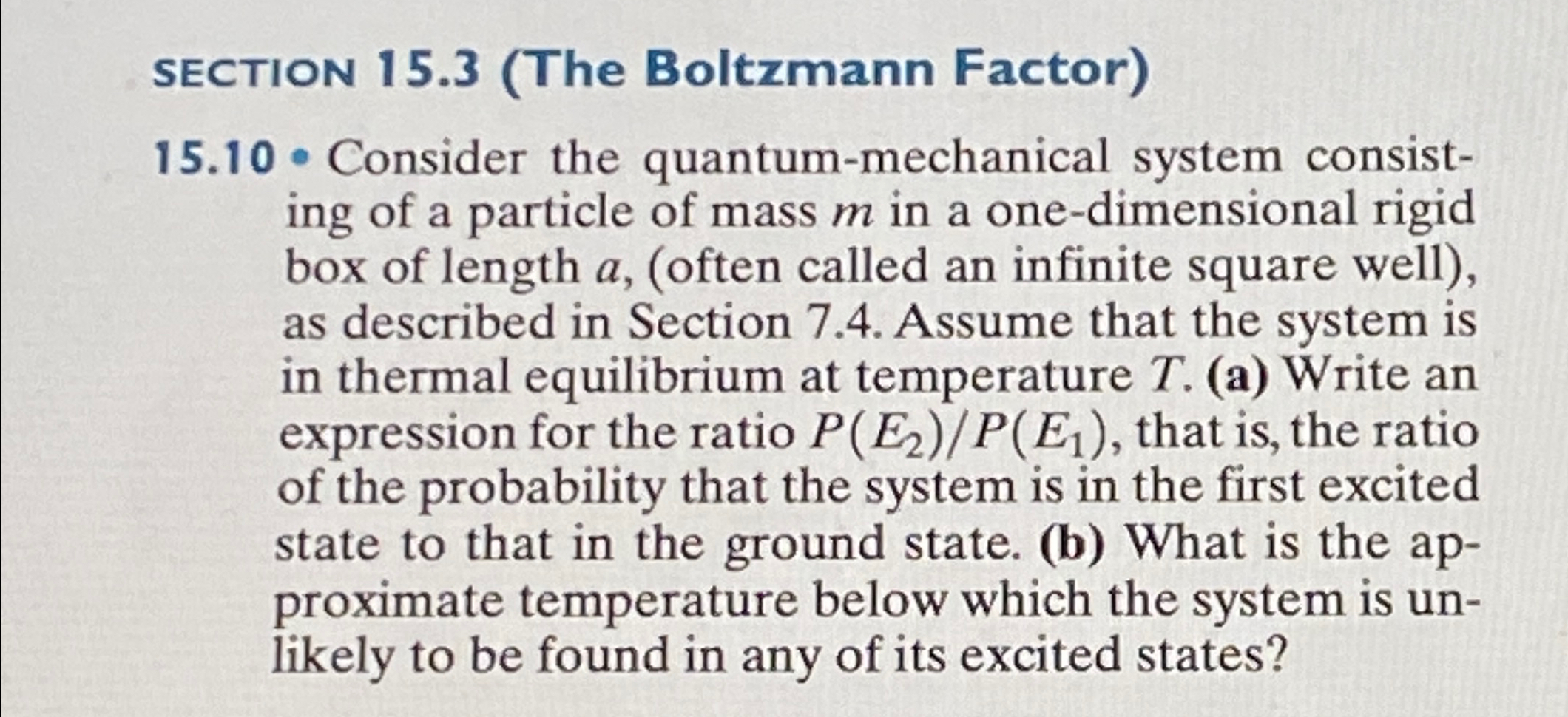 Solved SECTION 15.3 (The Boltzmann Factor)15.10 - ﻿Consider | Chegg.com