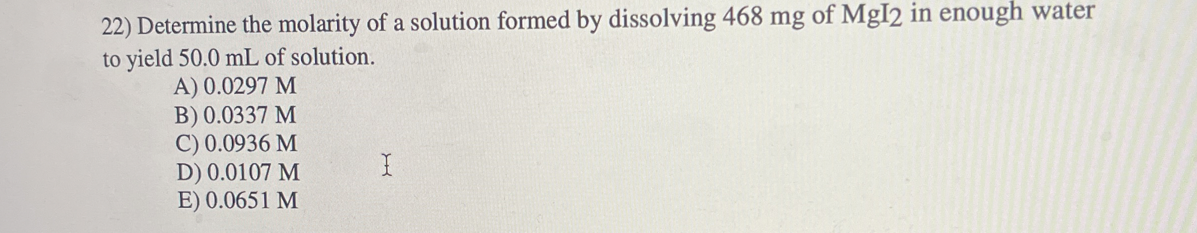 Solved Determine the molarity of a solution formed by | Chegg.com