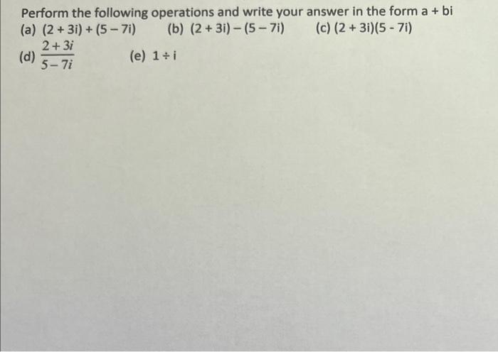 Solved Perform the following operations and write your | Chegg.com